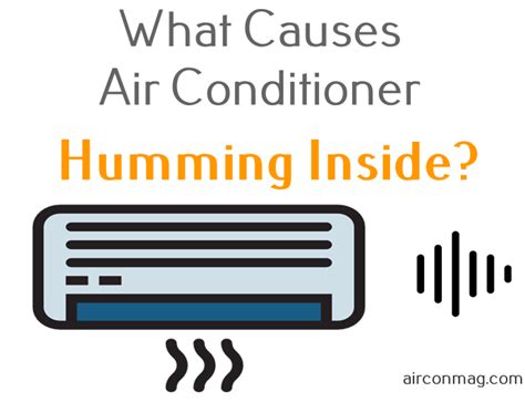 What Causes Air Conditioner Humming Inside