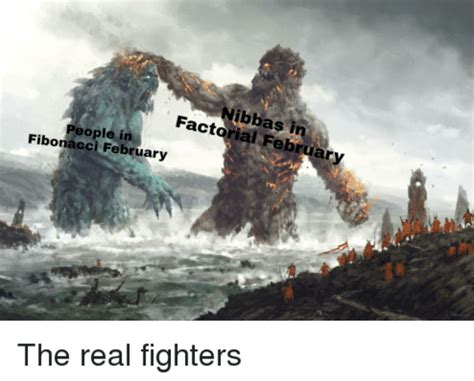 Real Battle Fibonacci Fap February Know Your Meme