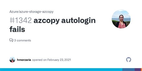Azcopy Autologin Fails · Issue 1342 · Azureazure Storage Azcopy · Github