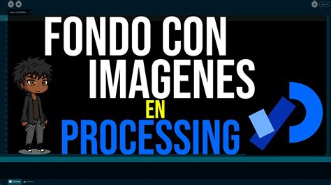 Fondo Con Imágenes Tutorial Processing Youtube