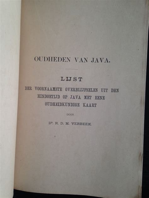 Oudheden Van Java Lijst Der Voornaamste Overblijfselen Uit Den Hindoetijd Op Java Met Eene