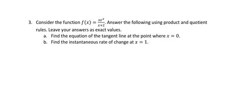 Solved Consider The Function F X X Xex Answer The Chegg Com