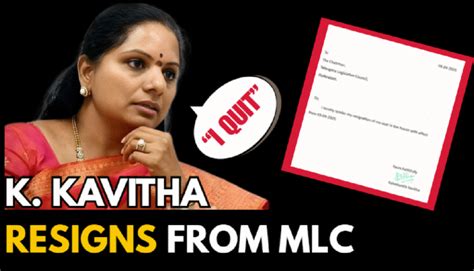 Kavitha Quits Brs And Mlc Post Calls Harish Rao A ‘troublemaker