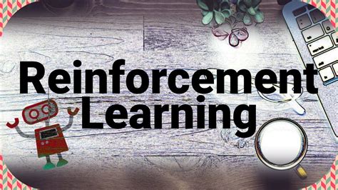 Exploration Vs Exploitation Learning The Optimal Reinforcement Learning Policy Youtube