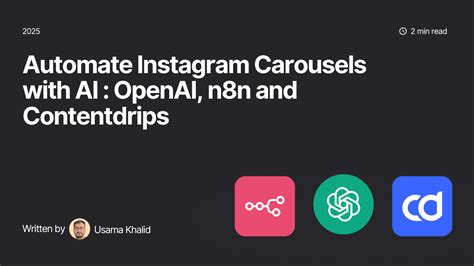 Automate Instagram Posts With Ai Openai N8n And Contentdrips Api