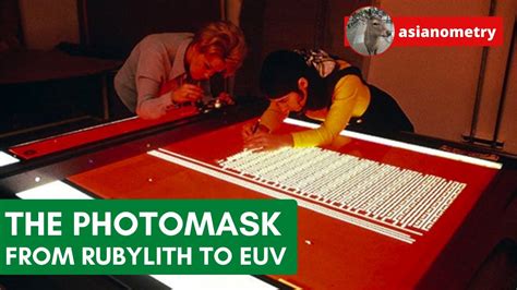 Semiconductor Photolithography Masks—from Rubylith To Extreme Ultraviolet Continuity Scanalyst