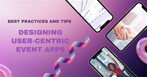 Designing User Centric Event Apps Best Practices And Tips