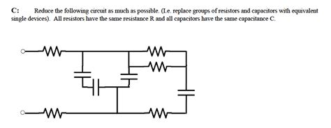 Solved Reduce The Following Circuit As Much As Possible Chegg
