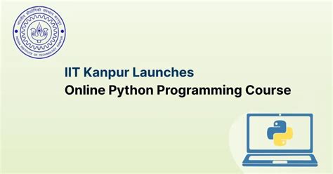 Iit Kanpur Launches 2 Week Python Programming Certification Program For Engineering Graduates