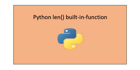 Learn The Python Len Function A Detailed Guide To The Len Function By Tanu N Prabhu