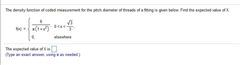 Solved The Density Function Of Coded Measurement For The