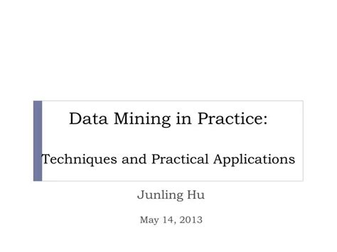 ppt data mining in practice techniques and practical applications powerpoint presentation
