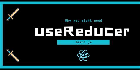 Reactjs Why You Might Need Usereducer Dev Community
