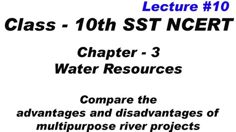 Compare The Advantages And Disadvantages Of Multipurpose River Projects