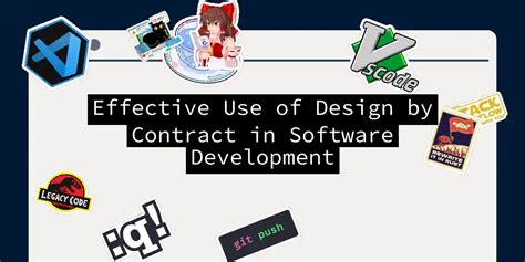 Effective Use Of Design By Contract In Software Development Hemaks Expert Tutorials And Code