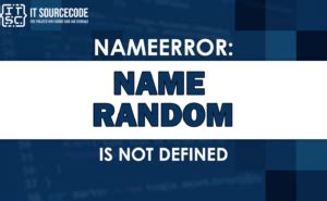 Nameerror Name Random Is Not Defined Solved