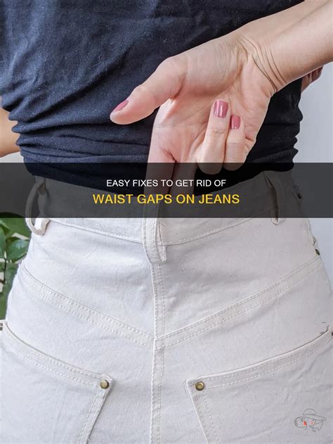 Easy Fixes To Get Rid Of Waist Gaps On Jeans Shunvogue