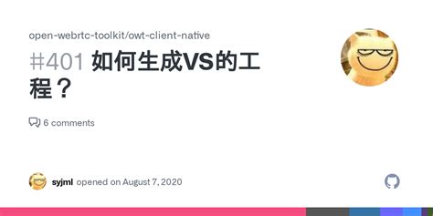 如何生成VS的工程 Issue open webrtc toolkit owt client native GitHub