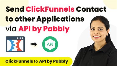 How To Send Clickfunnels Contact To Other Applications Via Api By Pabbly Youtube