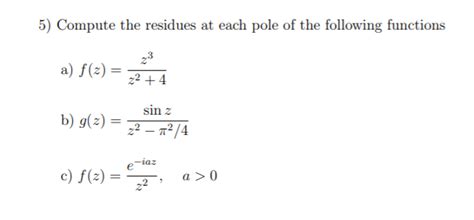 Solved 5 Compute The Residues At Each Pole Of The Following
