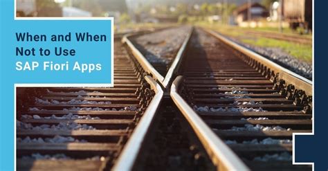 When And When Not To Use SAP Fiori Apps