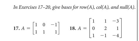 in exercises 17 20 give bases for row a col a and