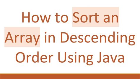 How To Sort An Array In Descending Order Using Java Youtube