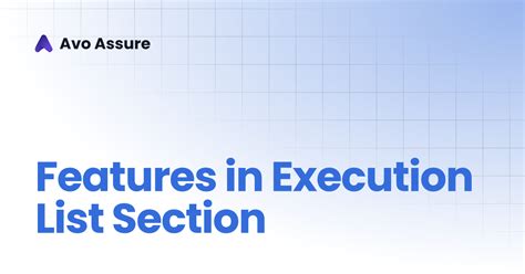 Features In Execution List Section Avo Assure