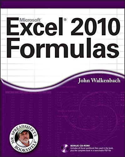 Excel 2010 Formulas Mr Spreadsheets Bookshelf Book 7 Ebook Walkenbach John