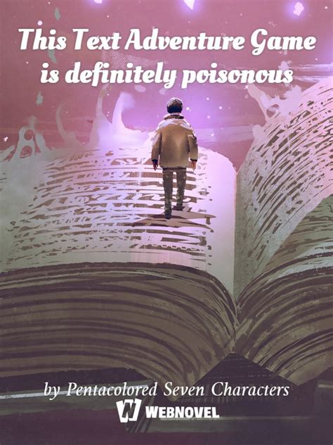 This Text Adventure Game Is Definitely Poisonous Pentacolored Seven
