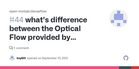 What S Difference Between The Optical Flow Provided By Opencv Issue Open Mmlab