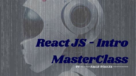 React Intro Masterclass By Harsh Boricha Youtube