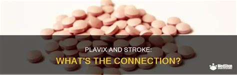 Plavix And Stroke Whats The Connection Medshun