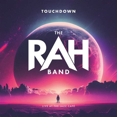 ‎touchdown Live At The Jazz Café London 2022 Album By The Rah