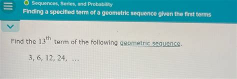 Solved Sequences Series And ProbabilityFinding A Specified Chegg Com