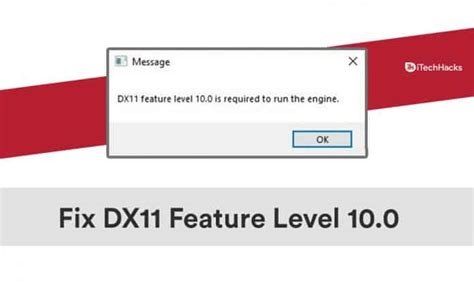 7 Ways To Fix For DX11 Feature Level 10 0 Is Required To Run The Engine