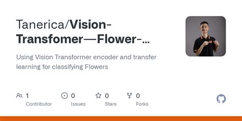 Github Tanericavision Transfomer Flower Classification Using Vision Transformer Encoder