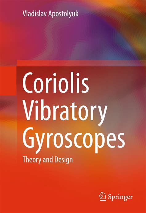 Coriolis Vibratory Gyroscopes EBook By Vladislav Apostolyuk EPUB Rakuten Kobo United States