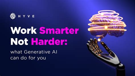 Work Smarter Not Harder What Generative Ai Can Do For You Rhyvecommunity