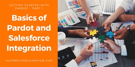Basics Of Pardot And Salesforce Integration Automation Champion