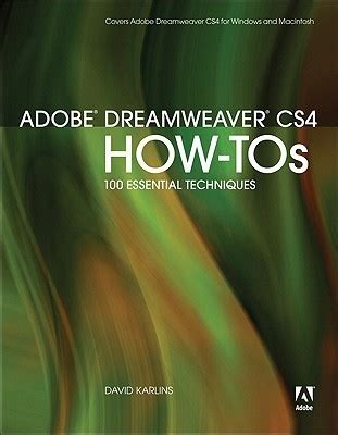 Adobe Dreamweaver CS HowTos Essential Techniques By David Karlins Goodreads