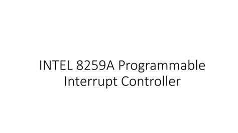 8259 Interrupt Controller Pptx Operating Systems Computer Software And Applications
