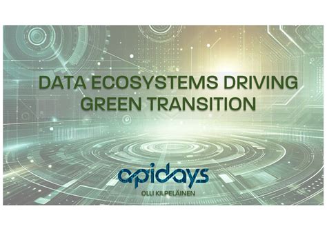 Apidays Helsinki 2024 Data Ecosystems Driving The Green Transition By