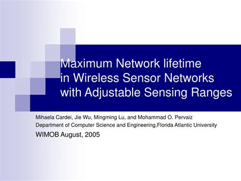 PPT Maximum Network Lifetime In Wireless Sensor Networks With Adjustable Sensing Ranges