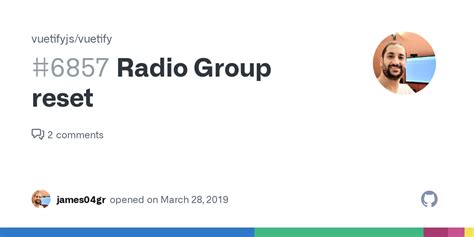 Radio Group Reset · Issue 6857 · Vuetifyjsvuetify · Github