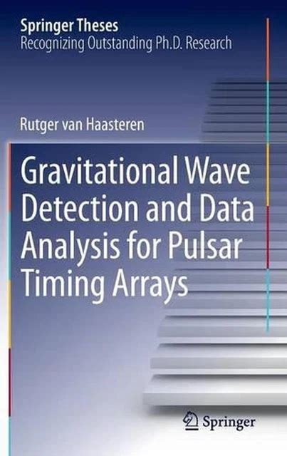 Gravitational Wave Detection And Data Analysis For Pulsar Timing Arrays By Rutge Eur 7624