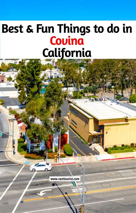 30 Best And Fun Things To Do In West Covina California United States