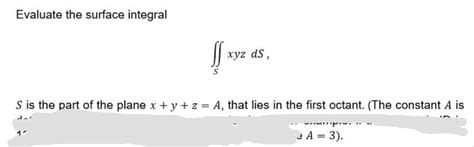 solved evaluate the surface integral xyz ds s s is the part