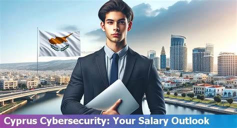 Cyprus Cybersecurity Salaries What Can You Expect To Earn
