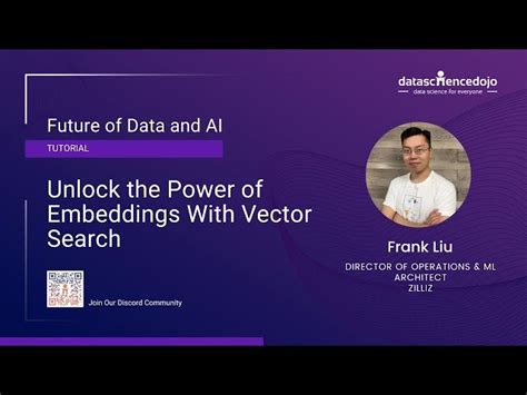 Free Video Unlock The Power Of Embeddings With Vector Search Future Of Data And Ai Data